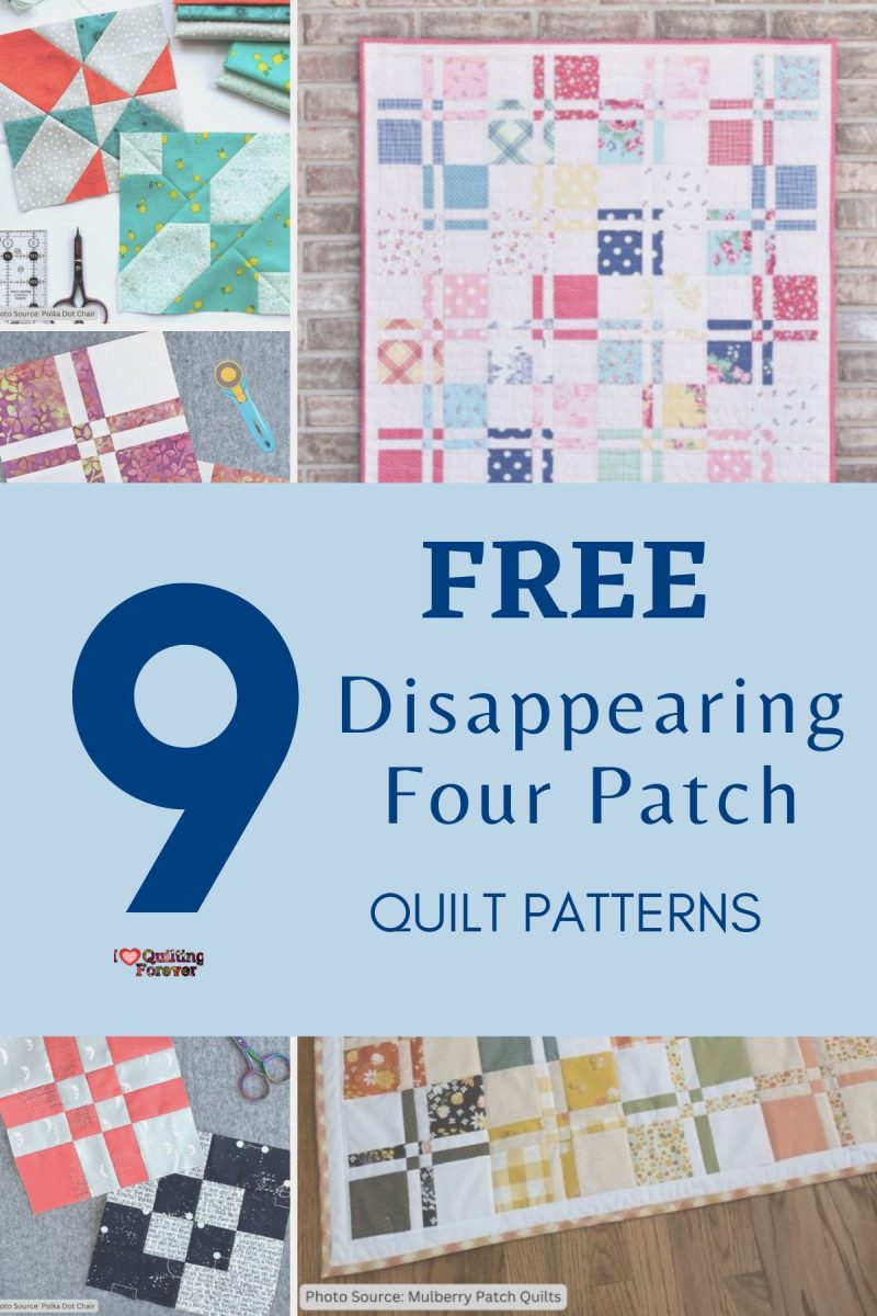 Top 9 Free Disappearing Four Patch Quilt Patterns (+5 Bonus Patterns For Sale) - I Love Quilting ...