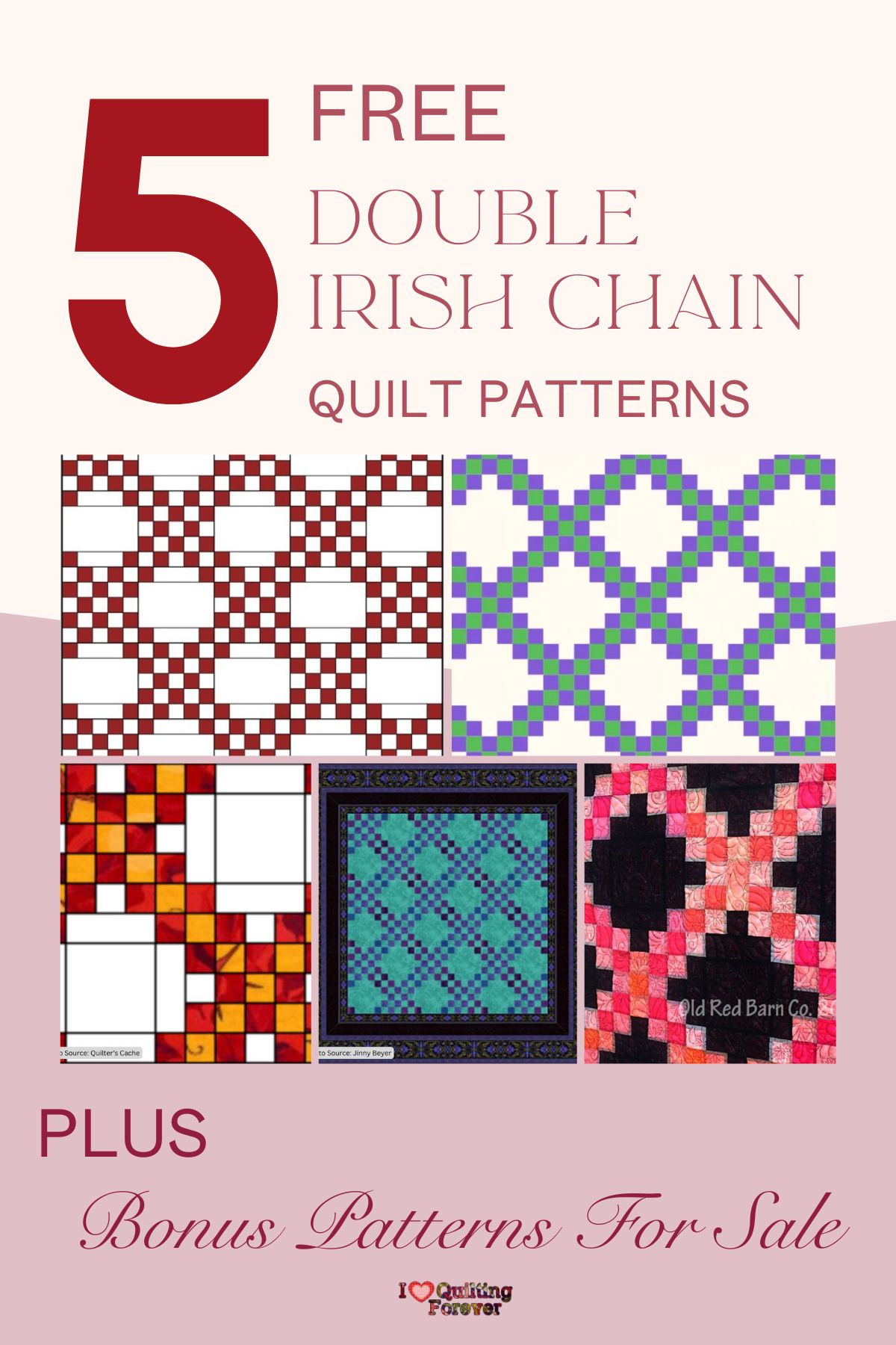 Top 5 Free Double Irish Chain Quilt Patterns (+7 Bonus Patterns For Sale) - I Love Quilting Forever