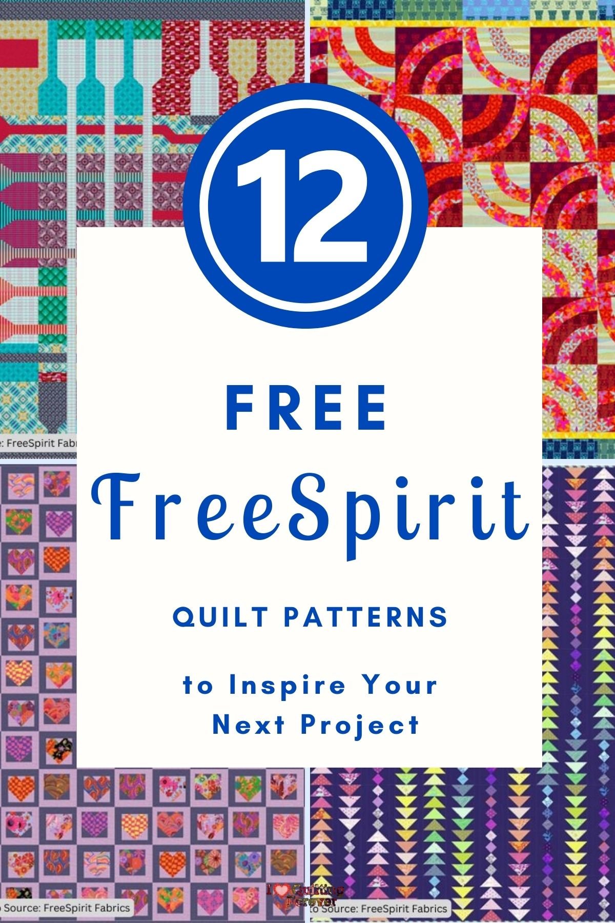 Top 12 Free FreeSpirit Quilt Patterns - I Love Quilting Forever