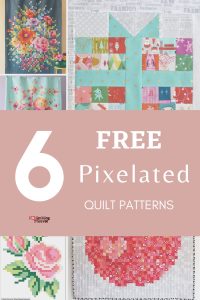 Top 6 Free Pixelated Quilt Patterns (+7 Bonus Patterns For Sale) - I ...
