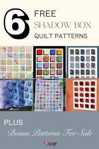 Top 6 Free Shadow Box Quilt Patterns (+5 Bonus Patterns For Sale) - I ...