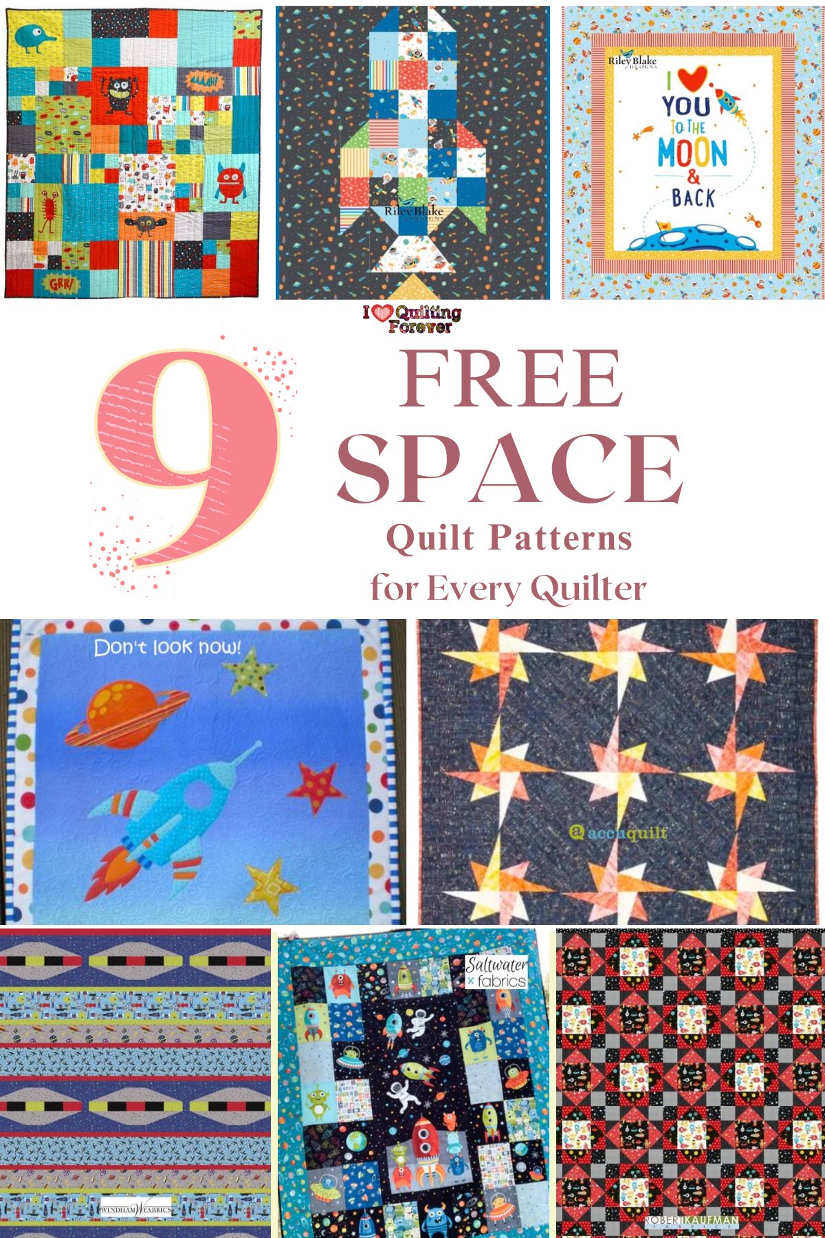 Top 9 Free Space Quilt Patterns (+11 Bonus Patterns For Sale) - I Love Quilting Forever