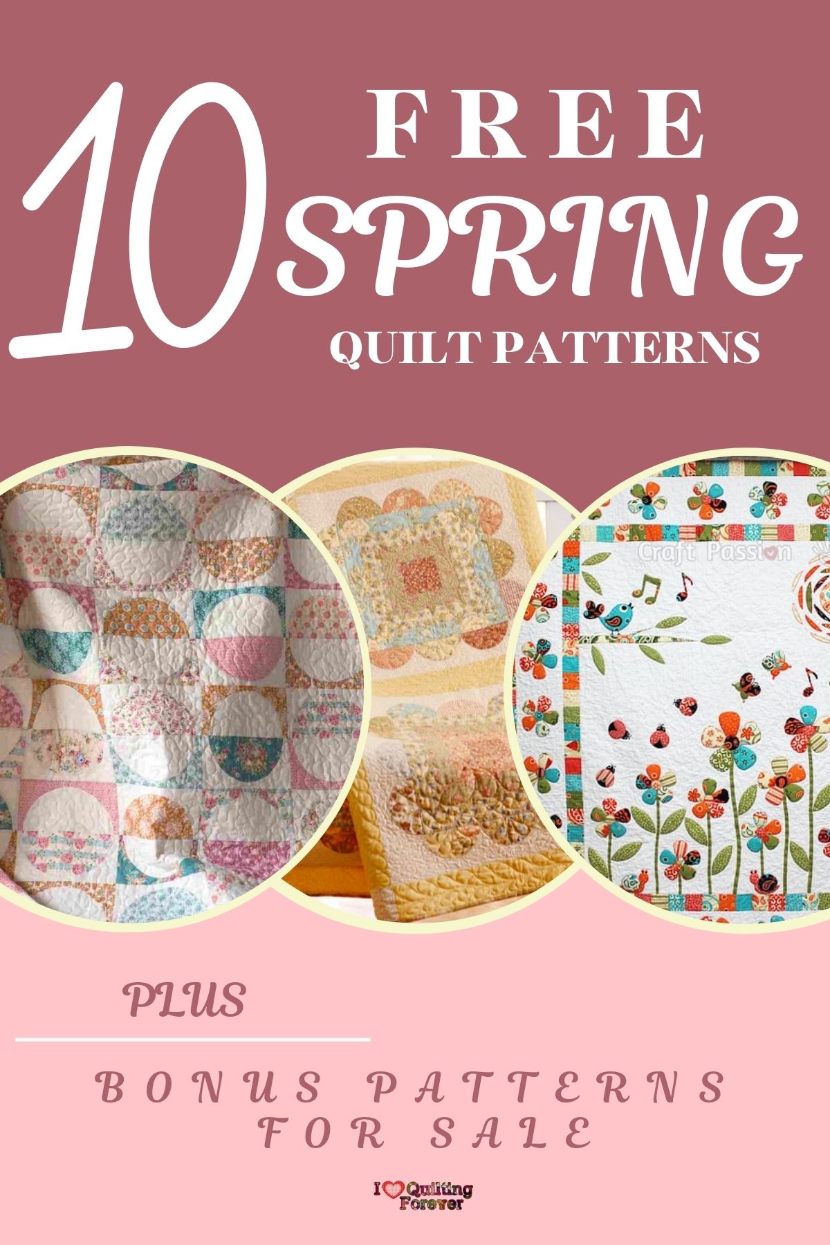 Top 10 Free Spring Quilt Patterns (+10 Bonus Patterns For Sale) - I Love Quilting Forever