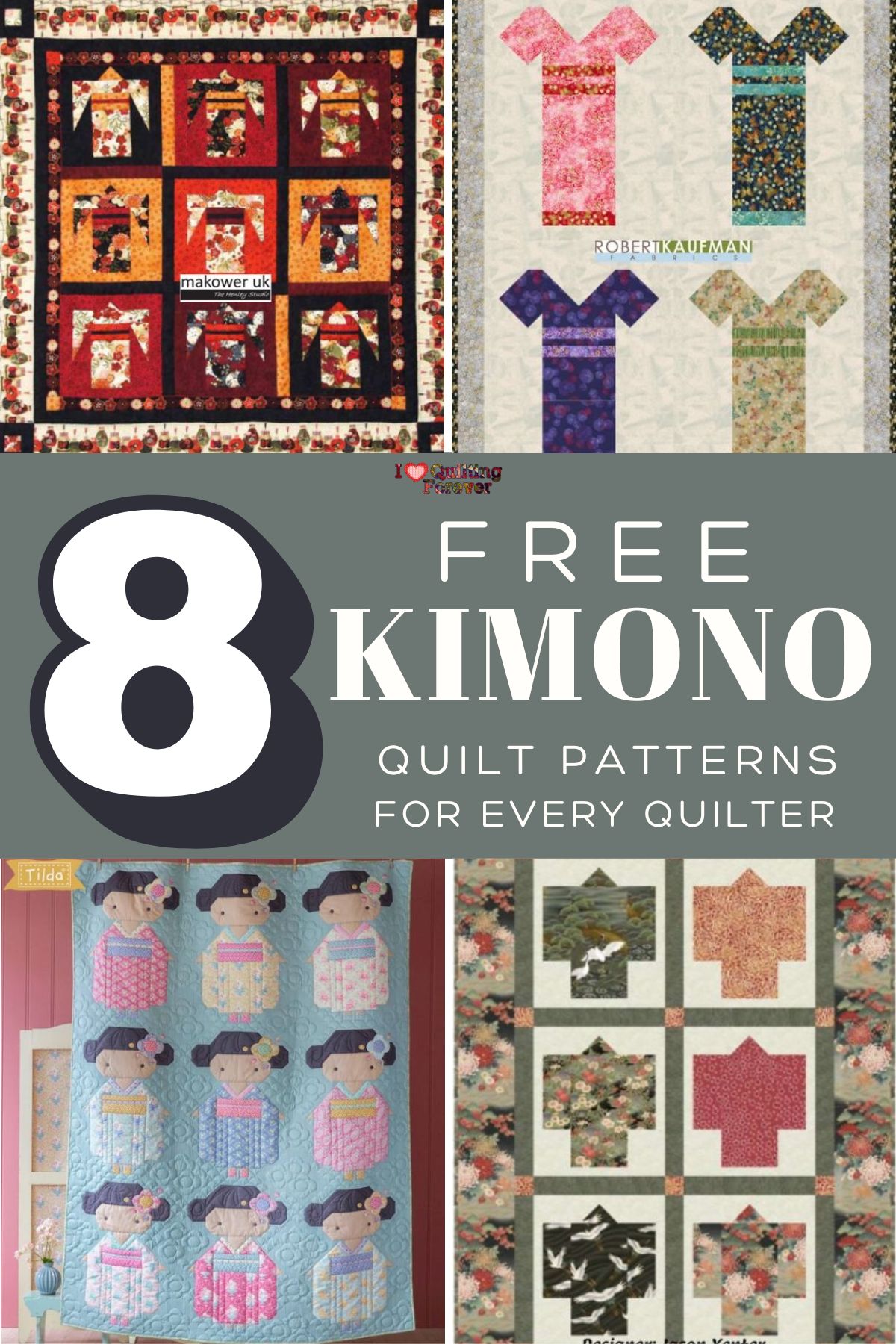 Top 8 Free Kimono Quilt Patterns (+9 Bonus Patterns For Sale) - I Love ...
