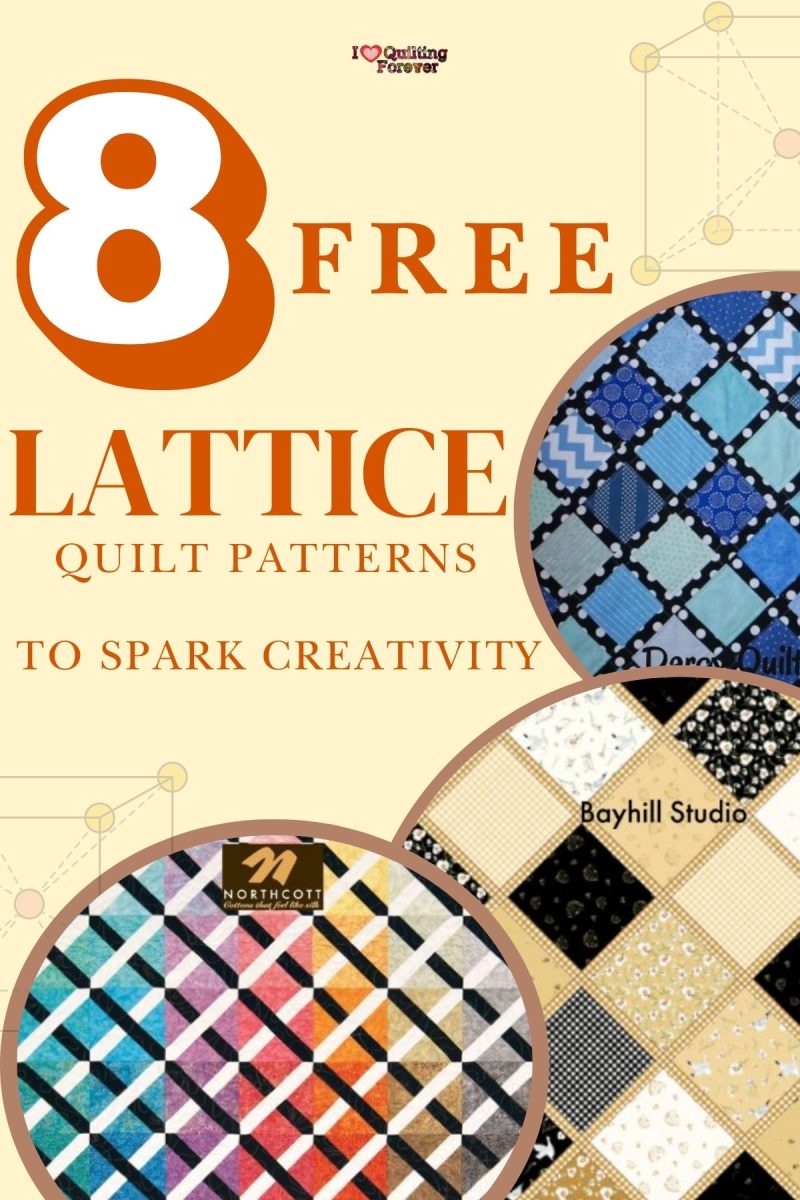 Top 8 Free Lattice Quilt Patterns (+9 Bonus Patterns For Sale) - I Love Quilting Forever