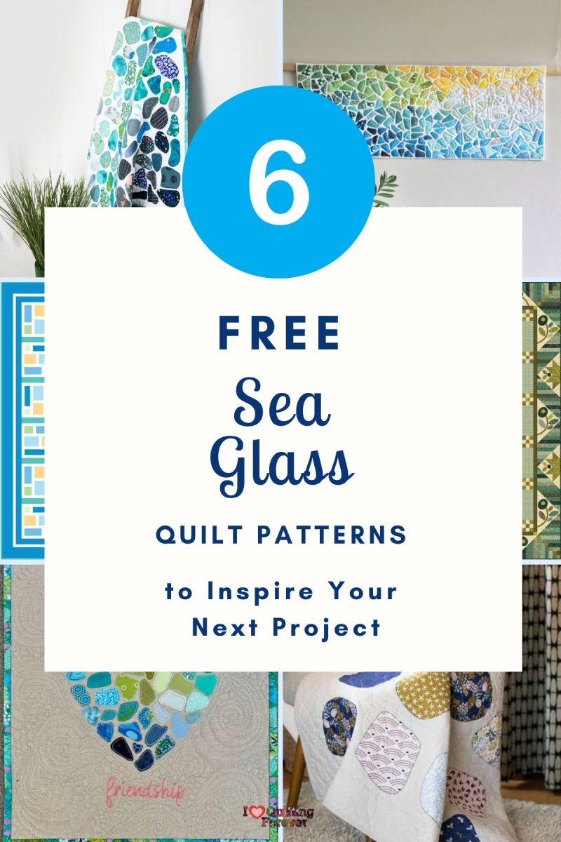 Top 6 Free Sea Glass Quilt Patterns (+3 Bonus Patterns For Sale) - I ...