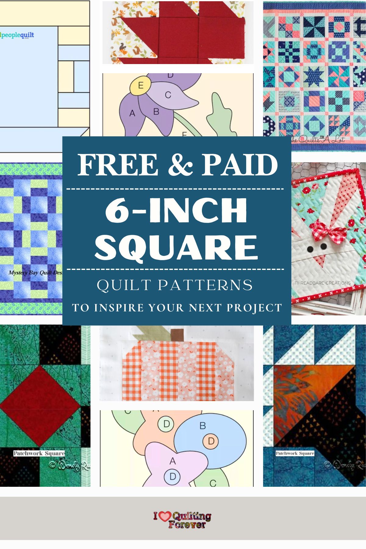 Top 10 Free 6-Inch Square Quilt Patterns (+9 Bonus Patterns For Sale) - I Love Quilting Forever