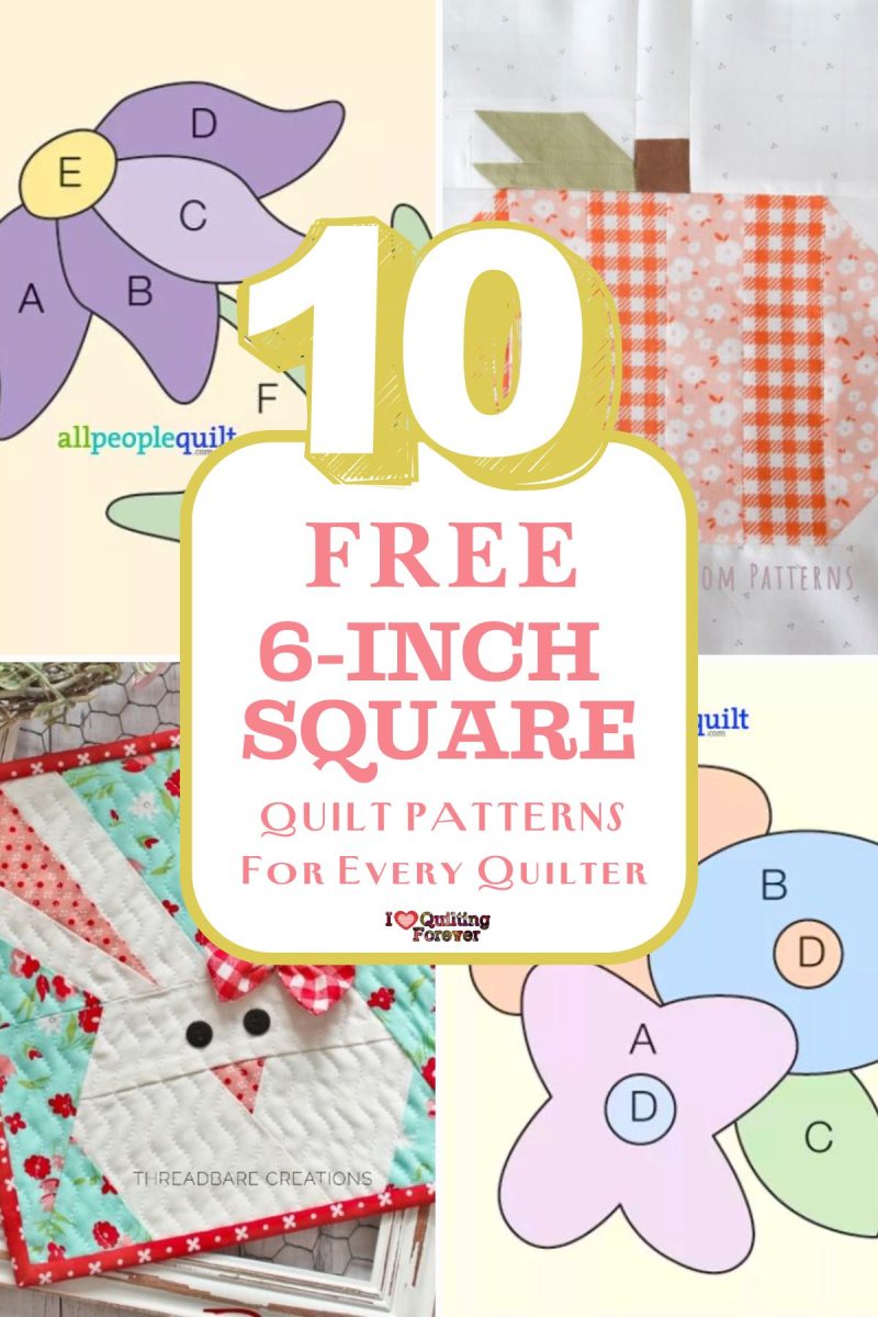 Top 10 Free 6-Inch Square Quilt Patterns (+9 Bonus Patterns For Sale ...