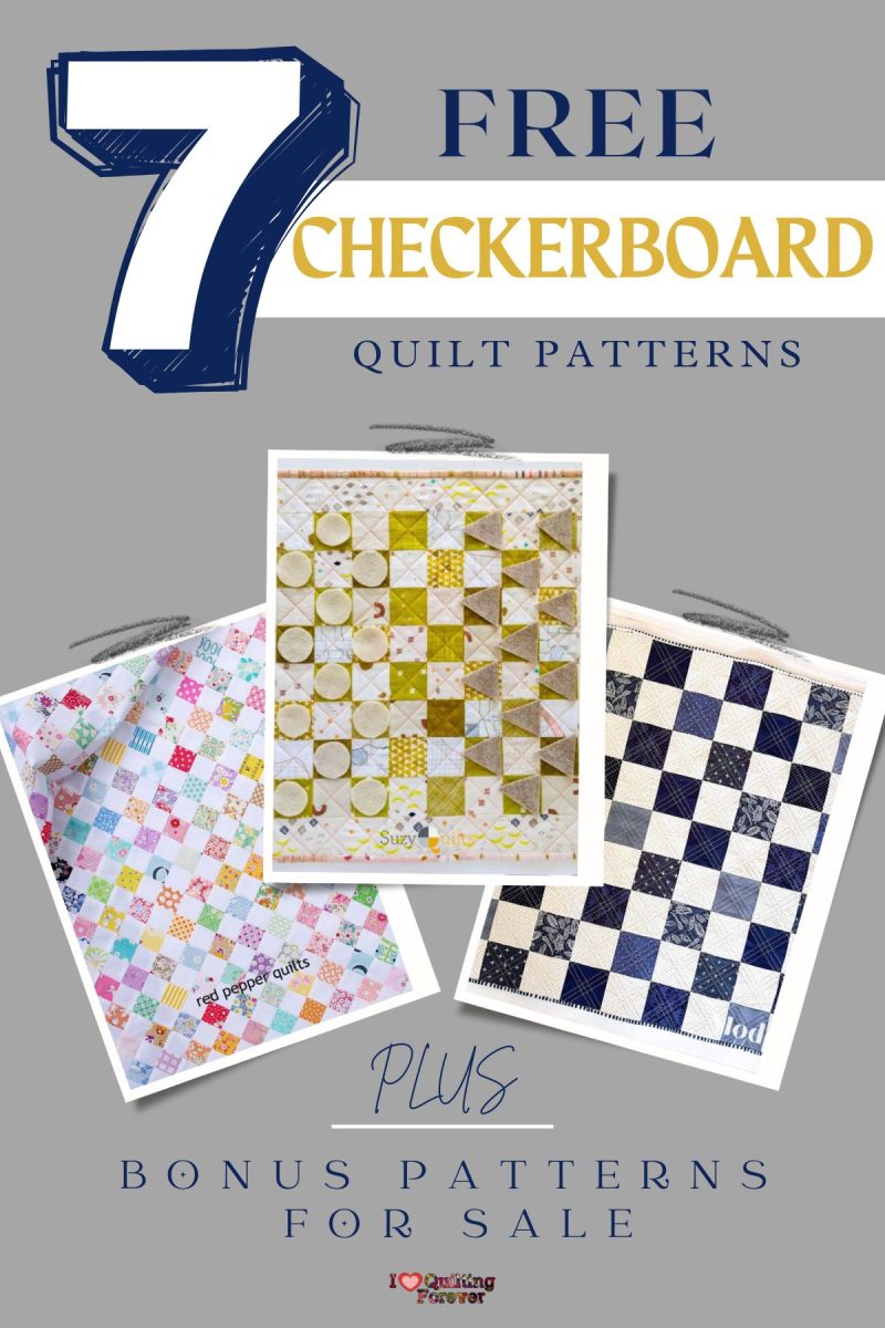 Top 7 Free Checkerboard Quilt Patterns (+10 Bonus Patterns For Sale) - I Love Quilting Forever