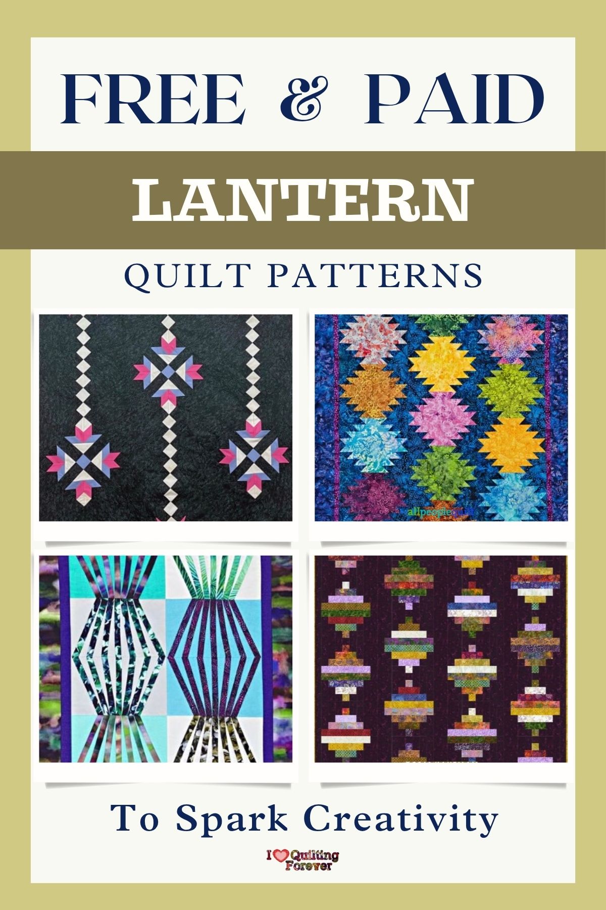 Top 10 Free Lantern Quilt Patterns (+10 Bonus Patterns For Sale) - I Love Quilting Forever