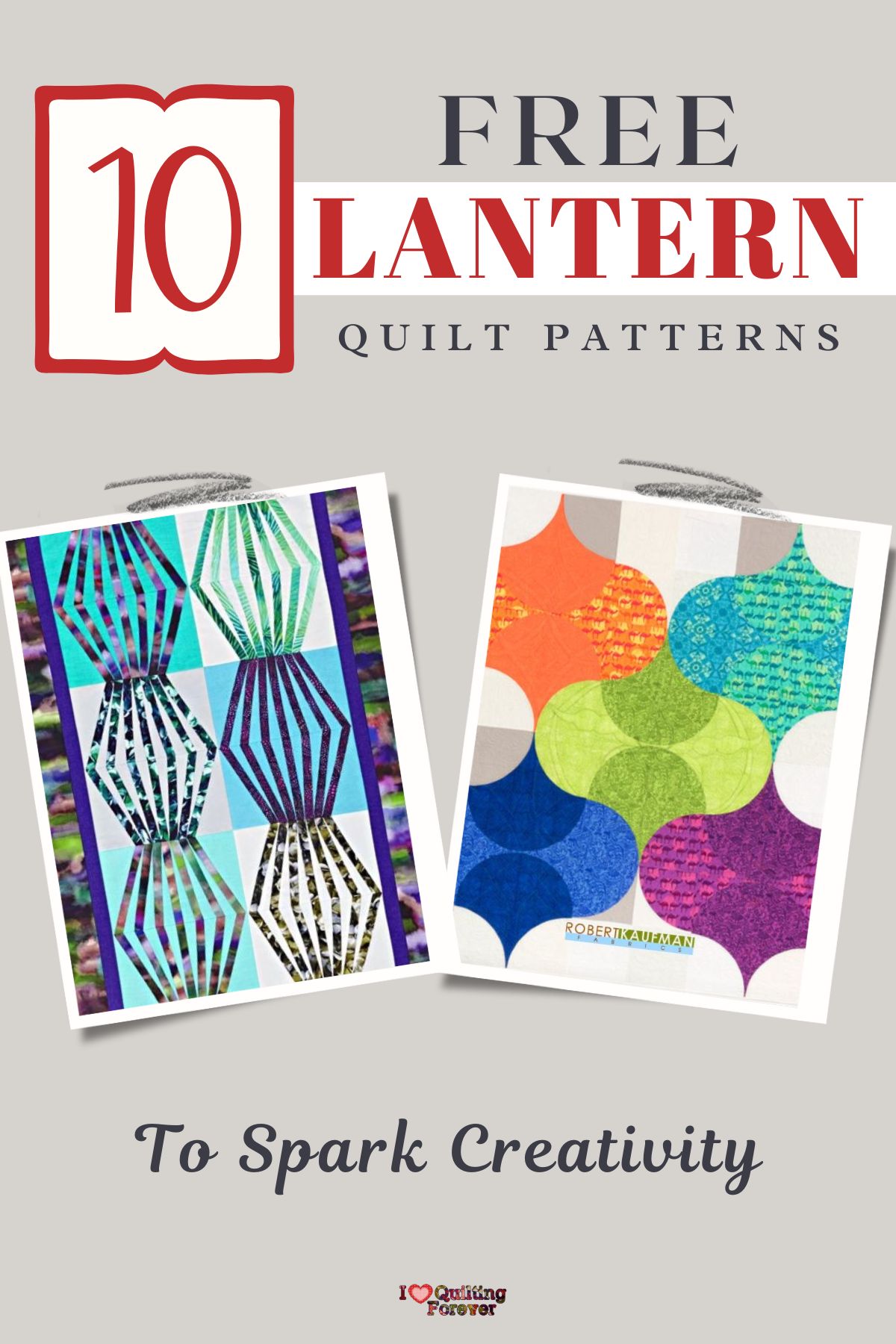Top 10 Free Lantern Quilt Patterns (+10 Bonus Patterns For Sale) - I ...