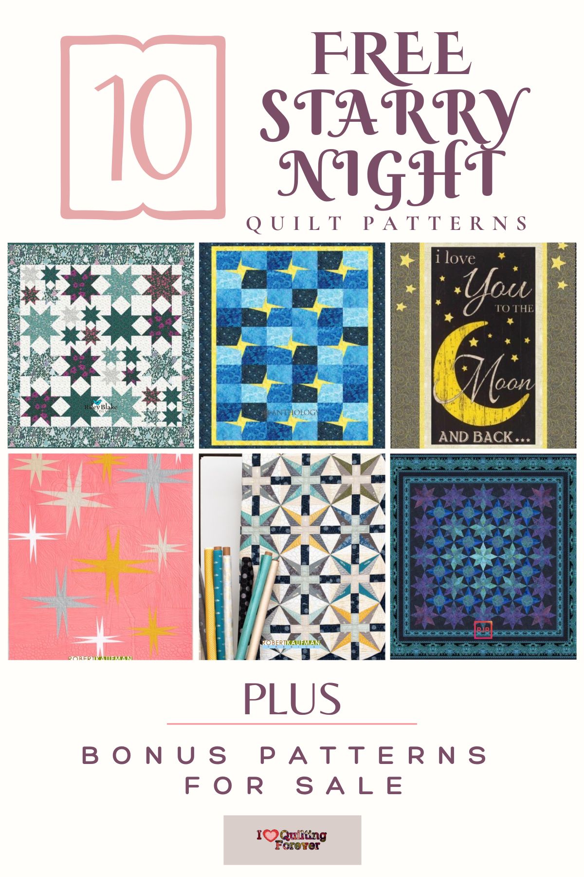 Top 10 Free Starry Night Quilt Patterns (+10 Bonus Patterns For Sale) - I Love Quilting Forever
