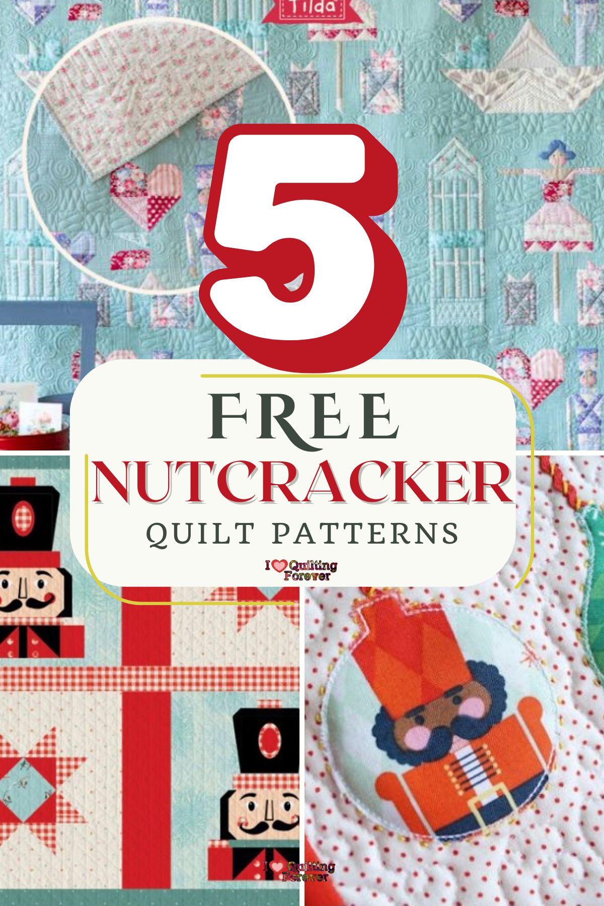 Top 5 Free Nutcracker Quilt Patterns (+8 Bonus Patterns For Sale) - I ...