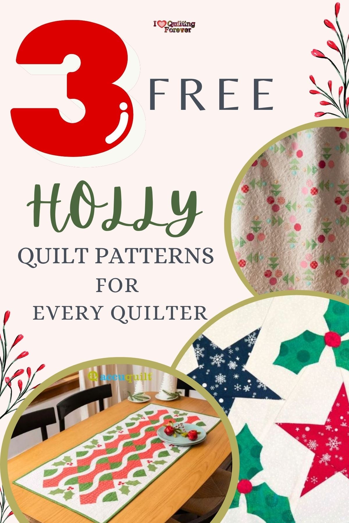 Top 3 Free Holly Quilt Patterns (+10 Bonus Patterns For Sale) - I Love ...